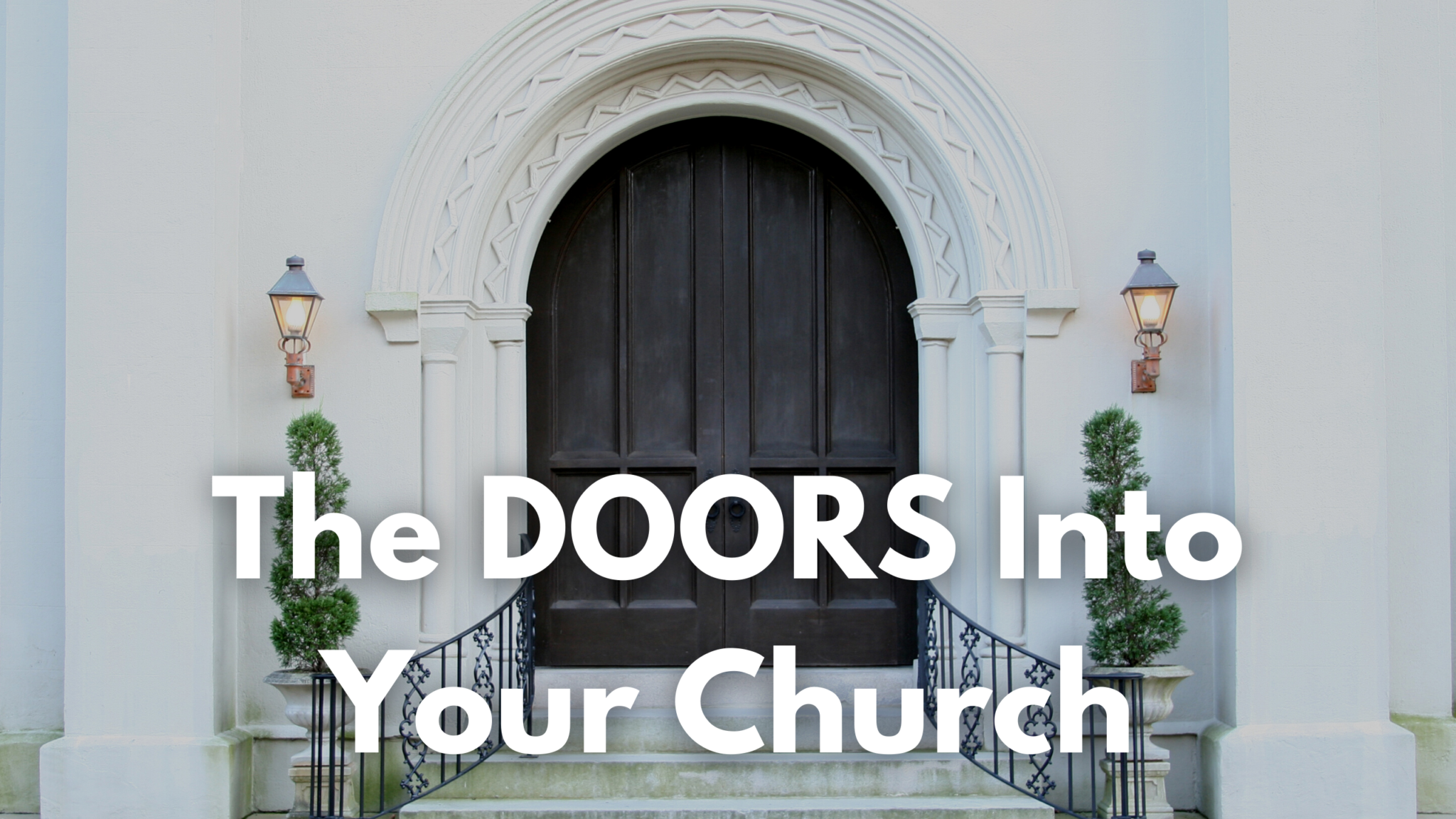 The DOORS Into Your Church - Charles Specht